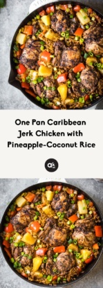 One Pan Caribbean Jerk Chicken with Pineapple-Coconut Rice - Ambitious ...