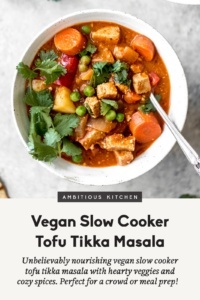Vegan Slow Cooker Tofu Tikka Masala - Ambitious Kitchen