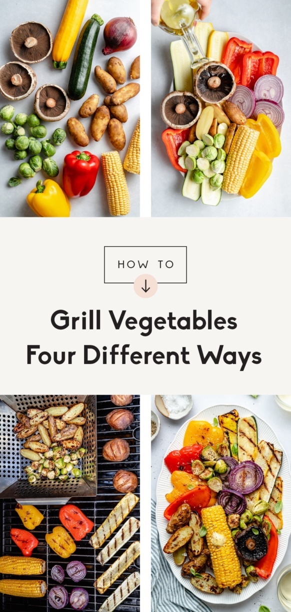 How to Grill Vegetables (4 different ways!) | Ambitious Kitchen
