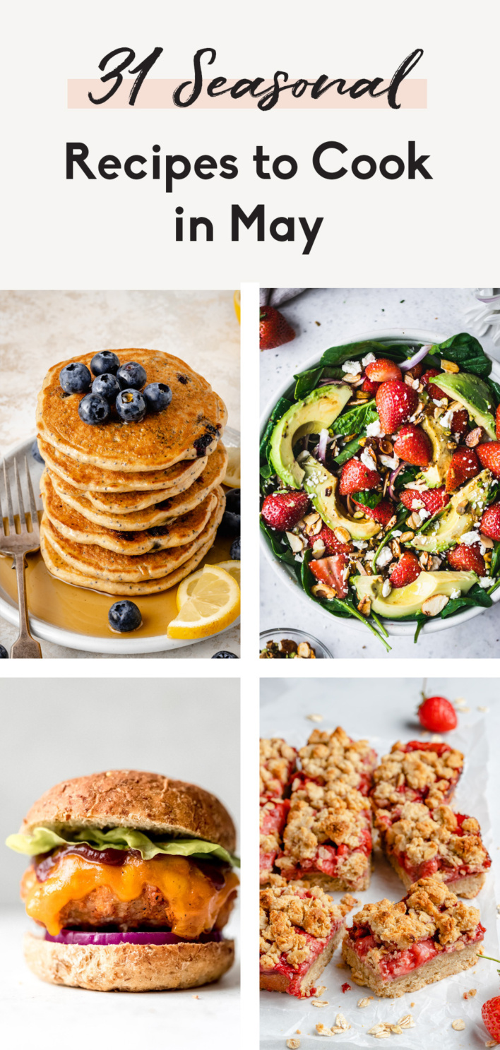 31 Delicious, Seasonal Recipes to Cook in May | Ambitious Kitchen