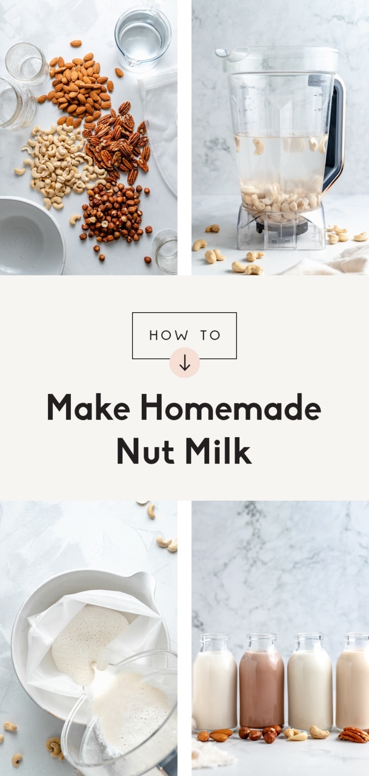 How to Make Homemade Nut Milk (4 different ways!) | Ambitious Kitchen