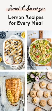 30+ Fresh Lemon Recipes (sweet & savory!)