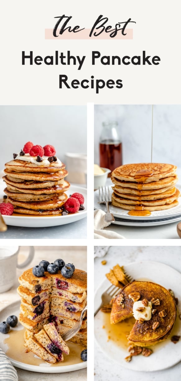 The Best Healthy Pancake Recipes | Ambitious Kitchen
