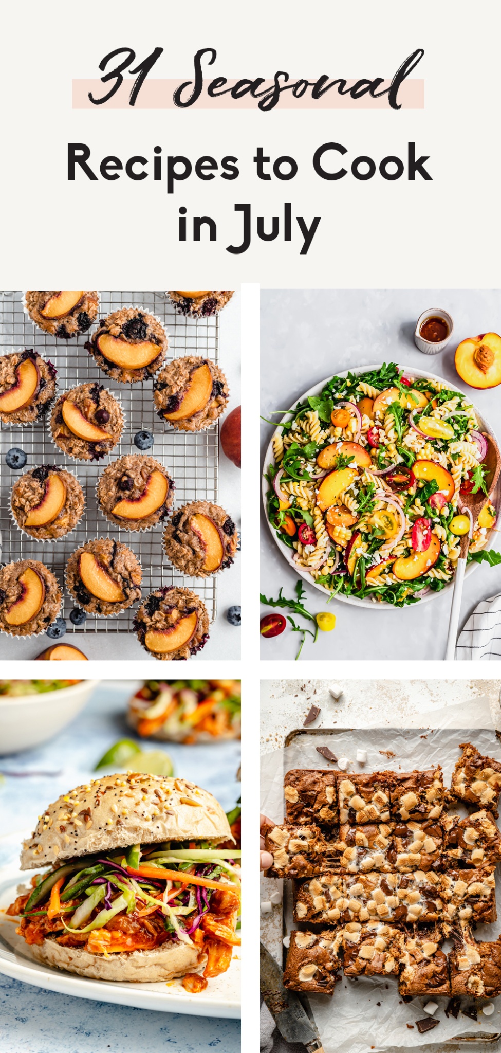 31 Seasonal Recipes to Cook in July | Ambitious Kitchen