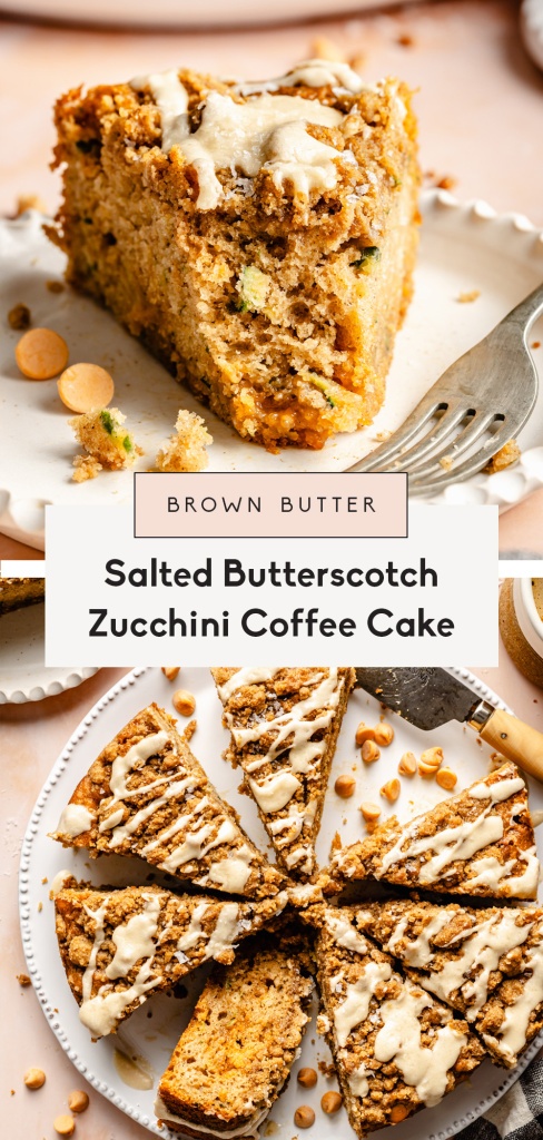 Salted Butterscotch Zucchini Coffee Cake (with brown butter glaze!)