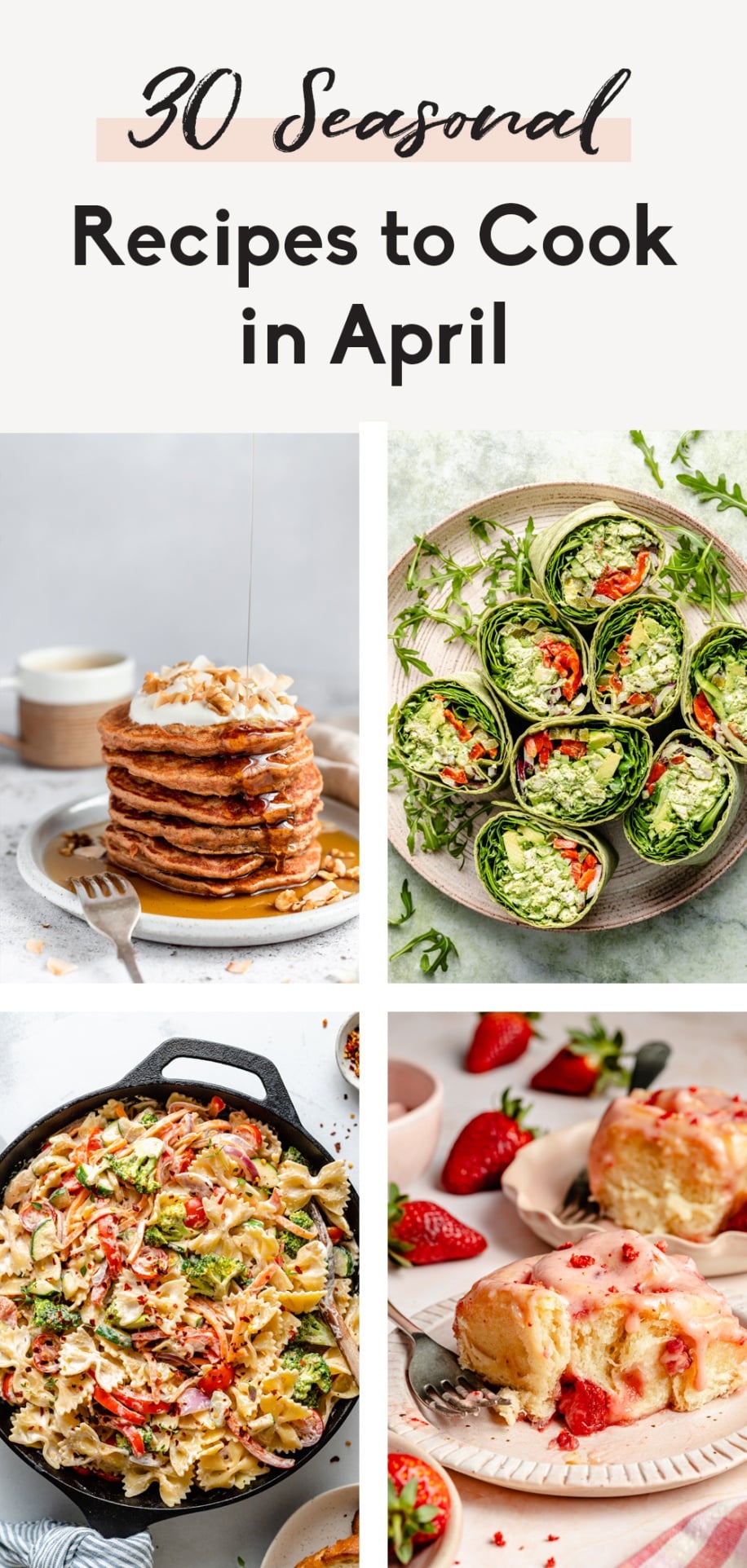 30 Seasonal Recipes to Cook in April